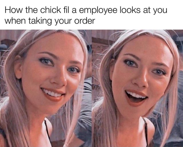 My Pleasure: 21 Memes About Chick-Fil-A Employees - Oola